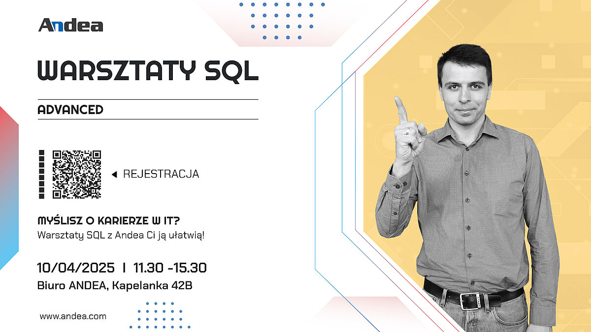 Warsztat SQL Advanced z Andea | 10.04 | 11:30-15:00-- Centrum Karier